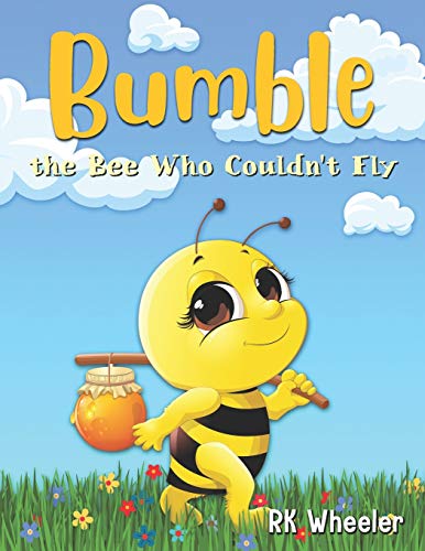 Amazon.com: Bumble the Bee: Who Couldn't Fly (The Adventures of Bumble ...