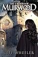 The Ciphers of Muirwood (Covenant of Muirwood): Wheeler, Jeff ...