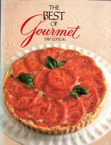 The Best of Gourmet: 1987 Edition: All of the Beautifully Illustrated ...