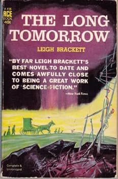 The Long Tomorrow: Leigh Brackett’s magnum opus | Fantasy Literature ...