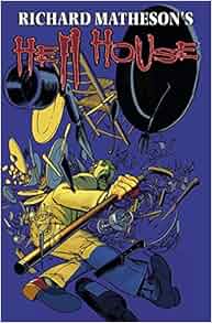 Richard Matheson's Hell House: Book 2: Ian Edginton, Chris Ryall, Simon ...