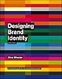 Designing Brand Identity: An Essential Guide for the Whole Branding ...
