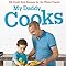 Amazon - My Daddy Cooks: 100 Fresh New Recipes for the Whole Family ...