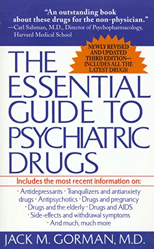 The Essential Guide to Psychiatric Drugs: Includes The Most Recent ...