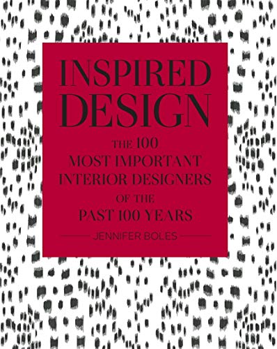 Inspired Design: The 100 Most Important Designers of the Past 100 Years ...