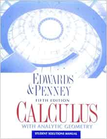Calculus With Analytic Geometry: Student Solutions Manual: Edwards, C ...