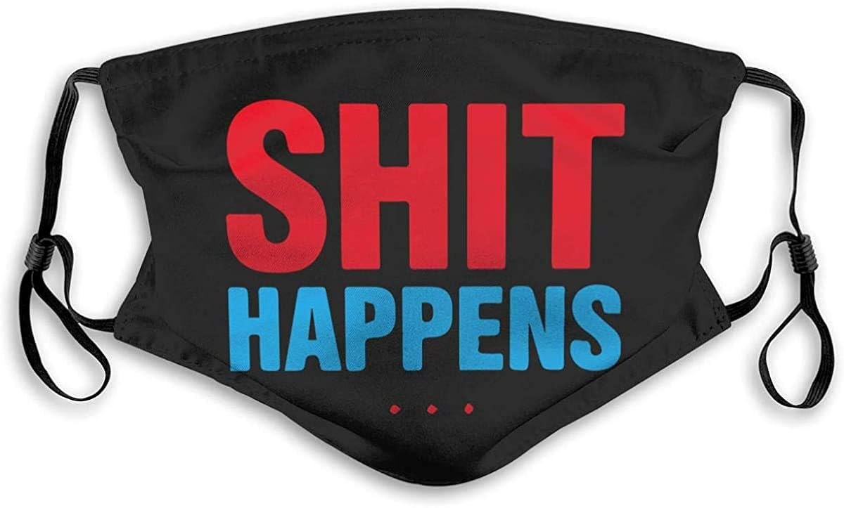 Shit Happens Face Masks with 2 Filter Chip for Men Women Kids-Black ...