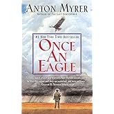 Amazon.com: Once An Eagle: A Novel: 9780060196967: Myrer, Anton: Books