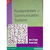 Fundamentals of Communication Systems: Proakis, John, Salehi, Masoud ...