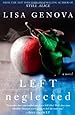 Left Neglected: Genova, Lisa: 9781439164631: Amazon.com: Books