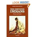 The Cheyenne Indians, Vol. 1: History and Society: George Bird Grinnell ...