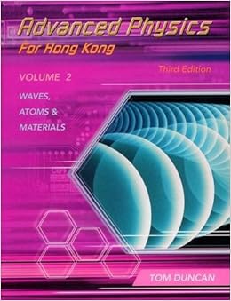 Advanced Physics for Hong Kong Vol 2 Waves, Atoms and Materials: Amazon ...