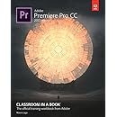 Adobe Premiere Pro CC Classroom in a Book (2017 release): Maxim Jago ...