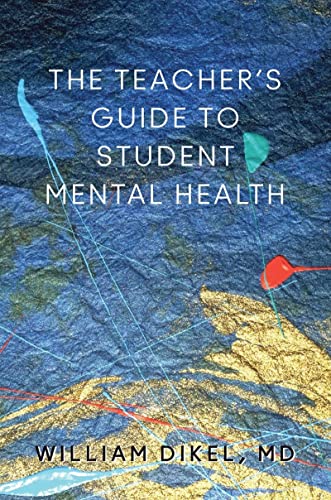 Amazon.com: The Teacher's Guide to Student Mental Health (Norton Books ...