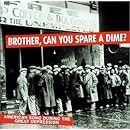 Various Artists - Brother Can You Spare a Dime? - Amazon.com Music