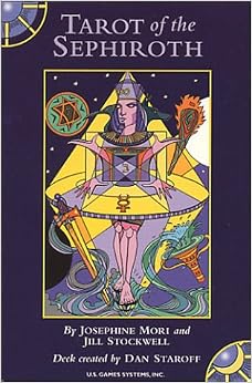 Tarot of the Sephiroth: Jill Stockwell, Josephine Mori, Dan Staroff ...