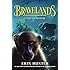 Bravelands #1: Broken Pride: Erin Hunter, Owen Richardson ...