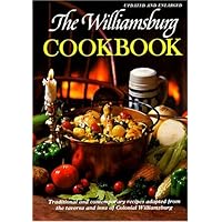 The Williamsburg Cookbook: Traditional and Contemporary Recipes: Letha ...