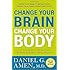 Change Your Brain, Change Your Life (Revised and Expanded): The Breakthrough Program for ...