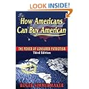 How Americans Can Buy American: The Power of Consumer Patriotism ...