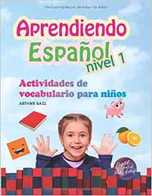 Aprendiendo Español Nivel 1: Actividades de vocabulario para niños ...