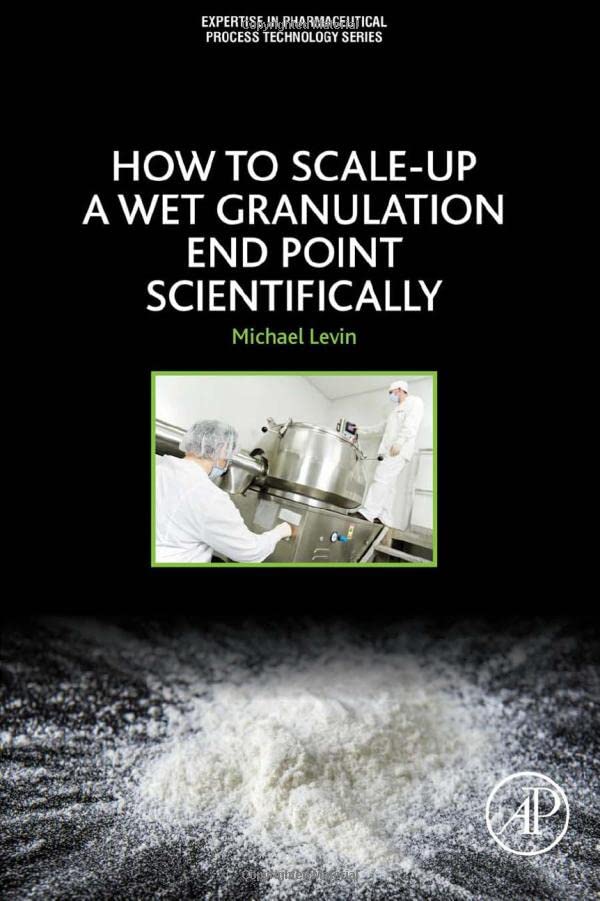 How to Scale-Up a Wet Granulation End Point Scientifically (Expertise ...