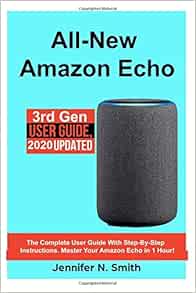 All-New Amazon Echo: The Complete User Guide With Step-by-Step ...