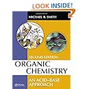 Organic Chemistry: An Acid-Base Approach, Second Edition: 9781482238235: Medicine & Health ...