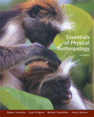 Essentials of Physical Anthropology: Jurmain, Robert: 9780534614355 ...