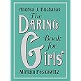 Amazon.com: The Daring Book for Girls: 9780062208965: Buchanan, Andrea ...