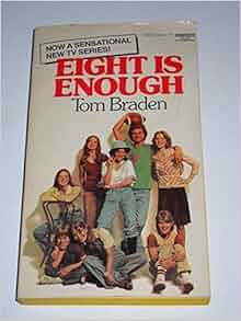 Eight Is Enough: Tom Braden: 9780449230022: Amazon.com: Books