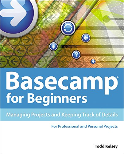 Amazon.com: Basecamp for Beginners: Managing Projects and Keeping Track ...
