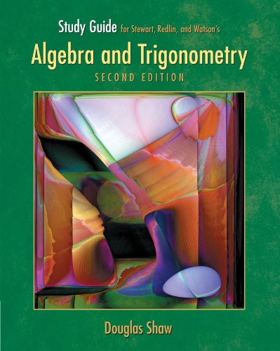Study Guide for Algebra And Trigonometry, Second Edition: Stewart ...