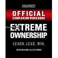 The Official Extreme Ownership Companion Workbook: Willink, Jocko ...