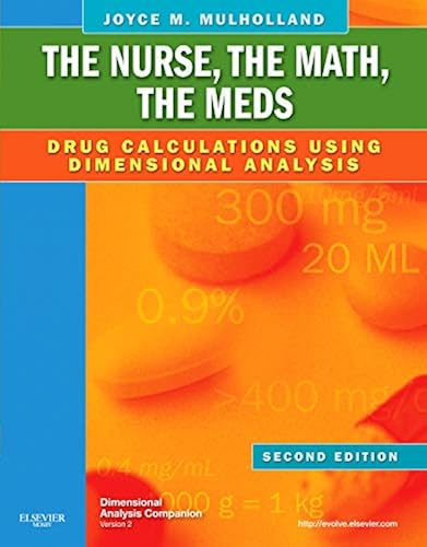 The Nurse, The Math, The Meds: Drug Calculations Using Dimensional ...