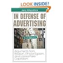In Defense of Advertising: Arguments from Reason, Ethical Egoism, and ...
