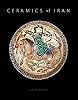 Ceramics of Iran: Islamic Pottery from the Sarikhani Collection in ...