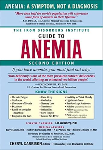 The Iron Disorders Institute Guide to Anemia: Understanding the Causes ...