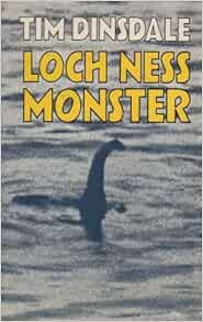 Loch Ness monster: Dinsdale, Tim: 9780710073143: Amazon.com: Books