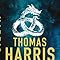 Hannibal Rising: (Hannibal Lecter): Amazon.co.uk: Thomas Harris ...