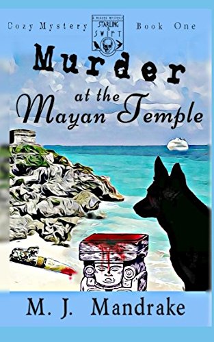 Amazon.com: Murder at the Mayan Temple (Starling and Swift ...