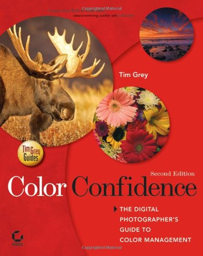 Amazon.com: Color Confidence: The Digital Photographer's Guide to Color ...