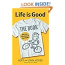 Life is Good: The Book: Bert Jacobs, John Jacobs: 9781426215636: Amazon ...