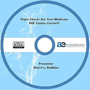 Amazon.com: Triple Check: Are Your Medicare SNF Claims Correct ...