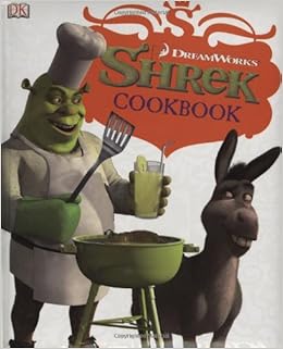 Shrek Cookbook: DK Publishing: 9780756629892: Amazon.com: Books