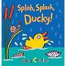 Splish, Splash, Ducky!: Lucy Cousins: 9780763698447: Amazon.com: Books