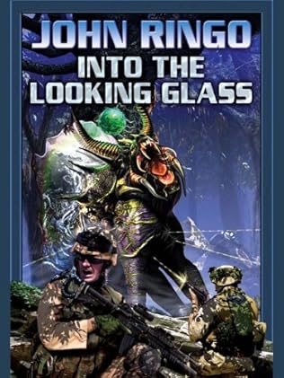 Into the Looking Glass by John Ringo (Looking Glass #1)