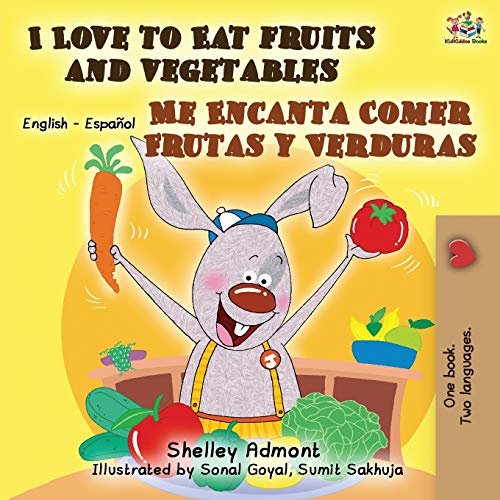 Amazon.com: I Love to Eat Fruits and Vegetables Me Encanta Comer Frutas ...