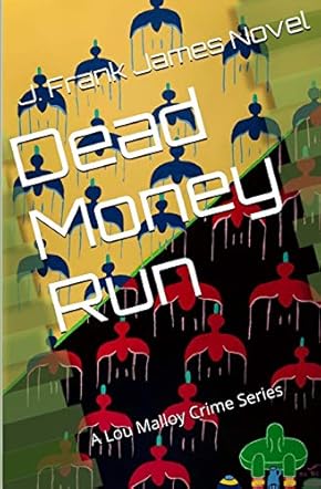 Book review of Dead Money Run - Readers' Favorite: Book Reviews and ...