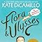 Flora & Ulysses: The Illuminated Adventures: Kate DiCamillo, K.G ...